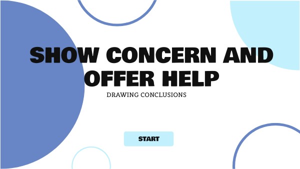 Show concern and offer help | Genially