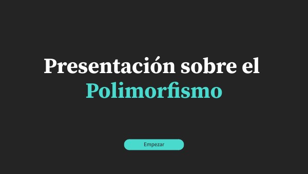 Polimorfismo | Genially