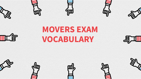 MOVERS EXAM VOCABULARY 2