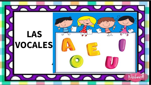 LAS VOCALES | Genially