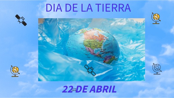DIA DE LA TIERRA | Genially