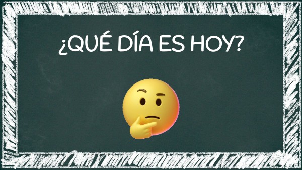 ¿Qué dia es hoy? Sala F y G