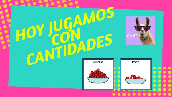 CANTIDADES mucho-poco | Genially