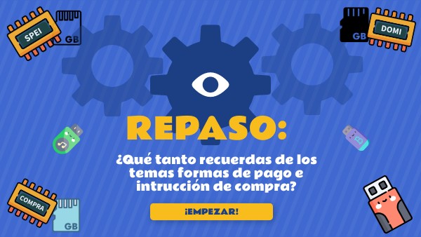 REPASO MEMORIA FORMAS PAGO | Genially