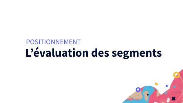F-L’évaluation des segments | Genially