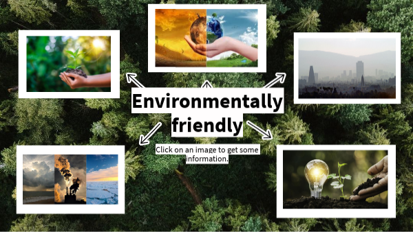 Environmentally friendly | Genially