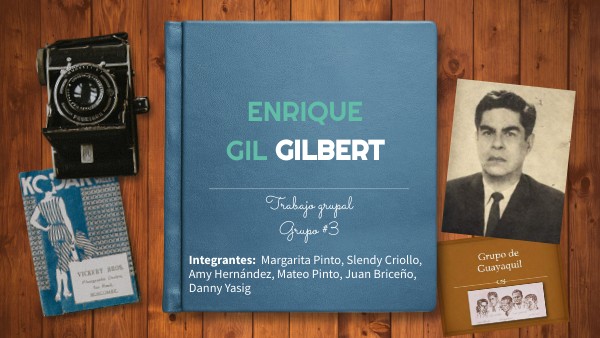 Enrique Gil Gilbert | Genially