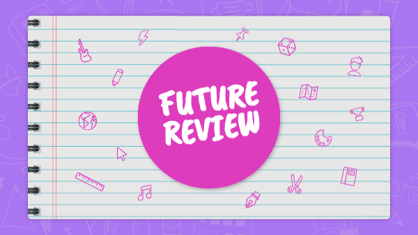 FUTURE REVIEW AND RA