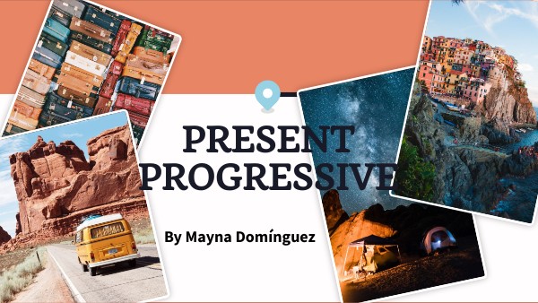 PRESENT PROGRESSIVE | Genially