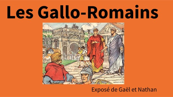 Les Gallo-Romains | Genially