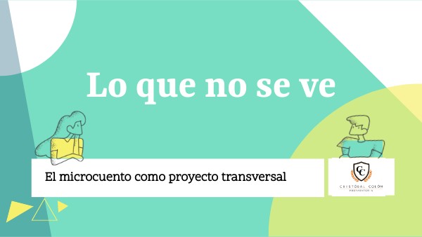 EL MICROCUENTO COMO PROYECTO TRANSVERSAL