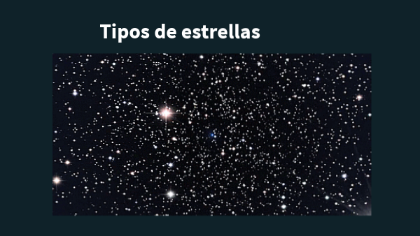 Tipos de estrellas | Genially