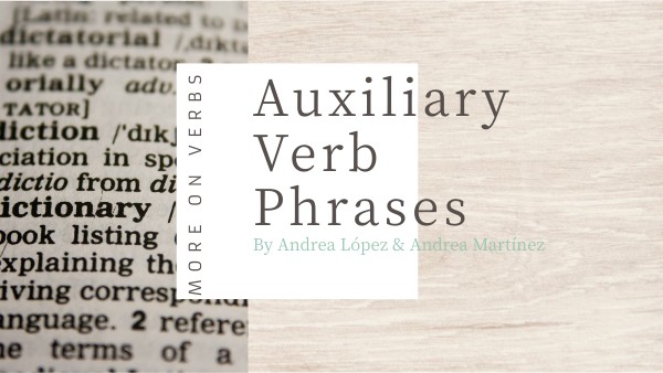 Auxiliary Verb Phrases | Genially