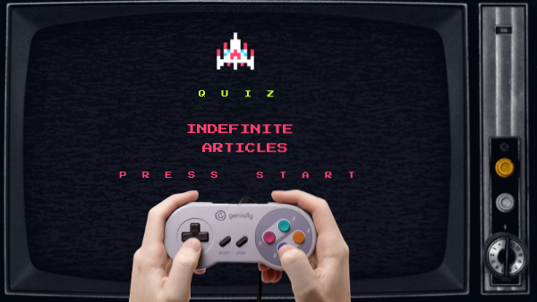 Indefinite articles | Genially