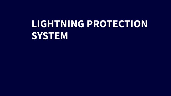 LIGHTNING PROTECTION SYSTEM