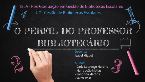 O perfil do professor bibliotecário - ISLA