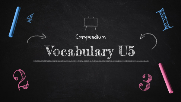 Voc. U5 Compendium
