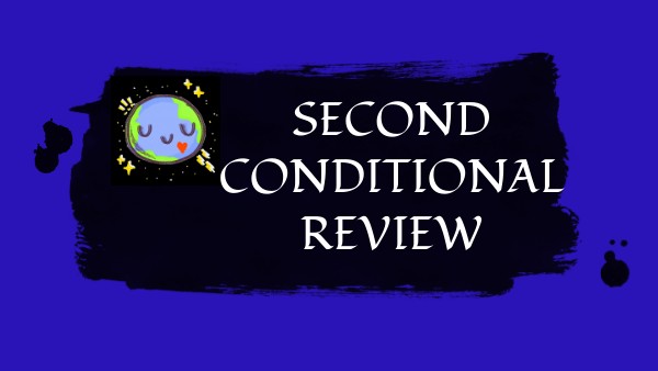 SECOND CONDITIONAL REVIEW | Genially