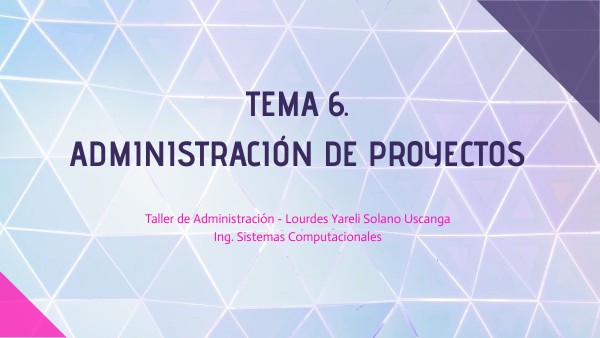 Tema 6. Administración de proyectos | Genially