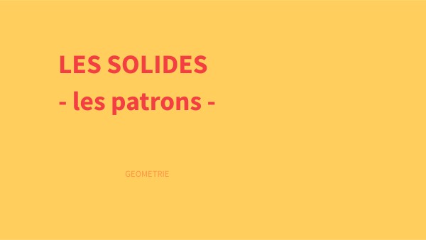 Solides-patron | Genially
