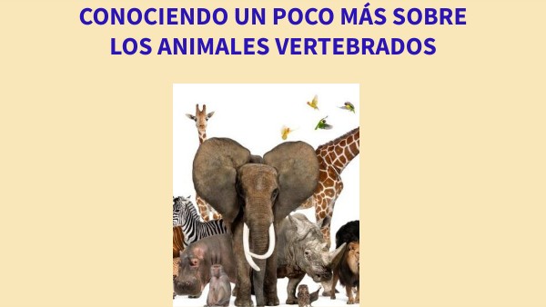 Animales Vertebrados | Genially