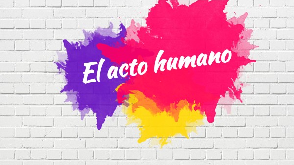 PRESENTACIÓN ACTO HUMANO