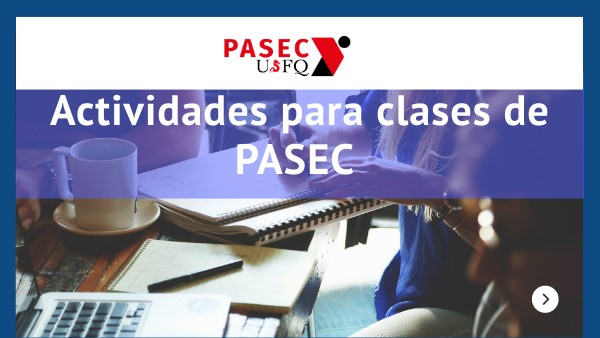 Actividades para clase de PASEC