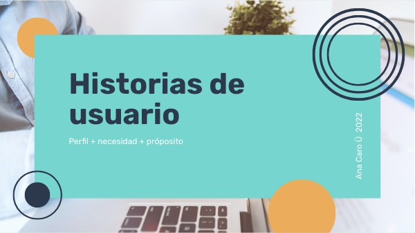 Historias de usuario | Genially
