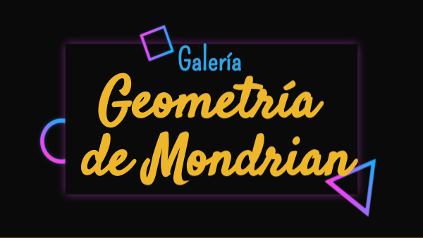 Galería Proyecto Mondrian | Genially