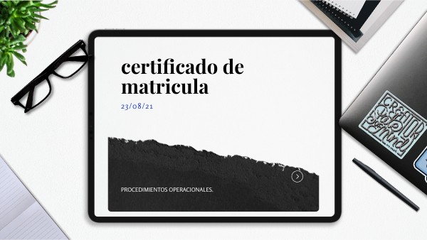CERTIFICADO DE MATRICULA P.O. | Genially