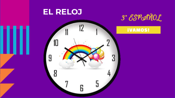 EL RELOJ | Genially
