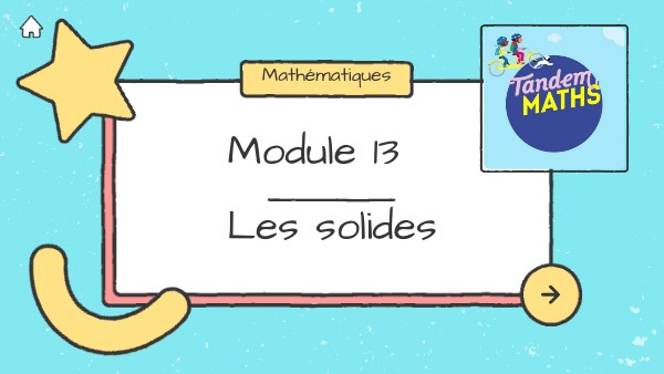 Tandem Module 13 - Solides | Genially