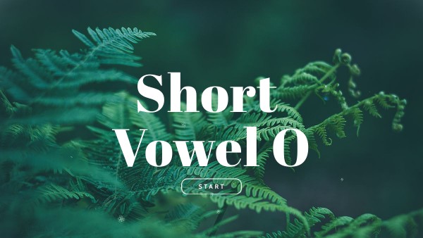 Short Vowel O | Genially