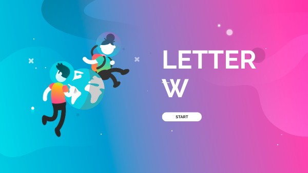 Letter W | Genially