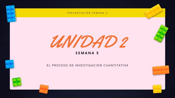 Unidad 2 -Semana 5 | Genially