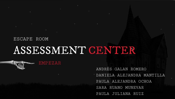 ESCAPE ROOM ASSESSMENT CENTER