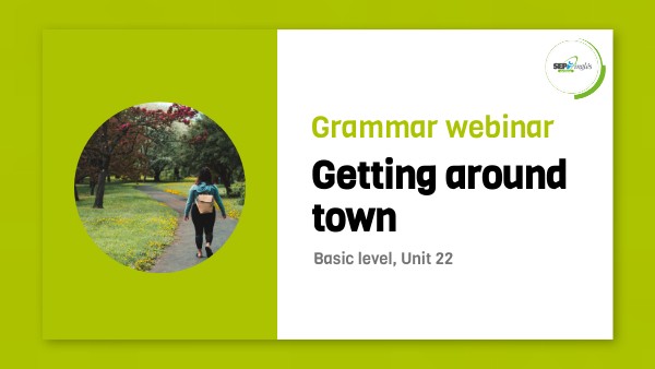 BASIC Grammar Unit 22 Around Town | Genially
