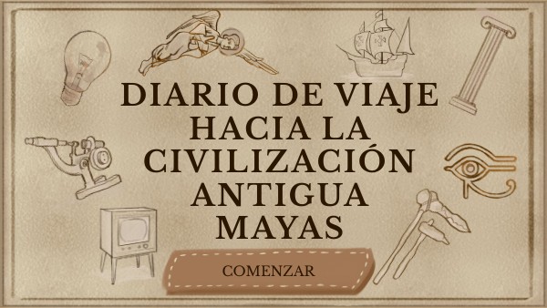 DIARIO DE VIAJE HACIA LA CIVILIZACIÓN ANTIGUA | Genially