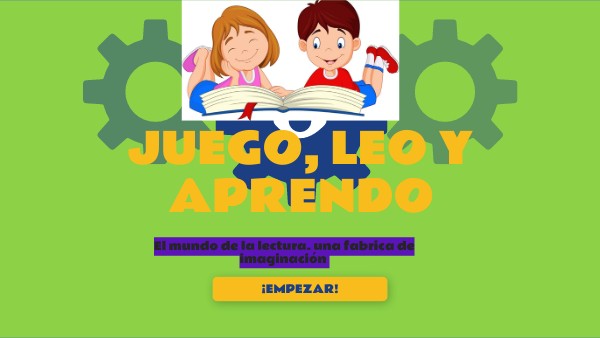 Juego, leo y aprendo | Genially