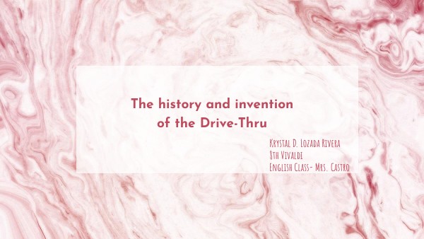 The history and invention of DRIVE-THRU | Genially
