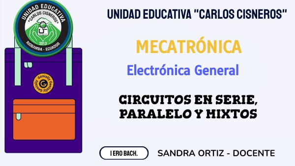 CIRCUITOS SERIE-PARALELO | Genially