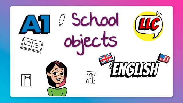 A1- School Objects | Genially