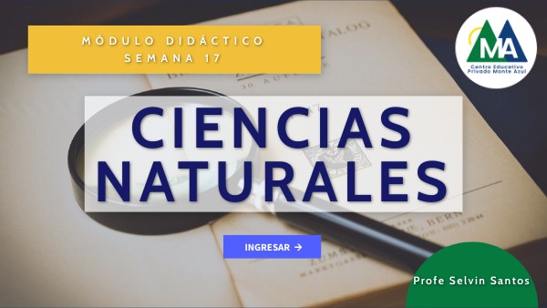 Modulo ciencias naturales - S17 - M17 | Genially