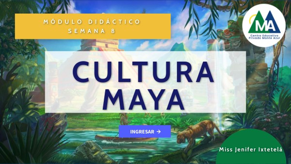 Cultura Maya - S8- M8, 4o. primaria