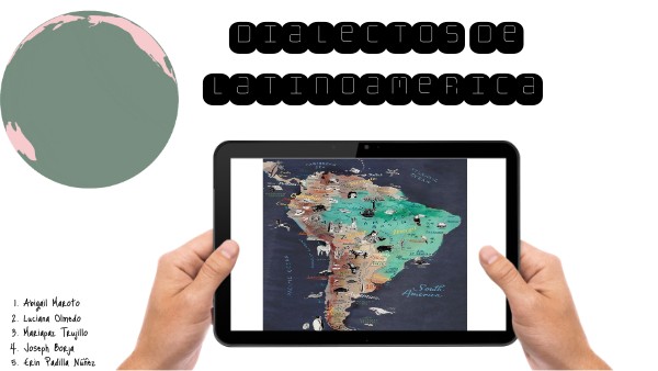 Dialectos Latinoamericanos | Genially
