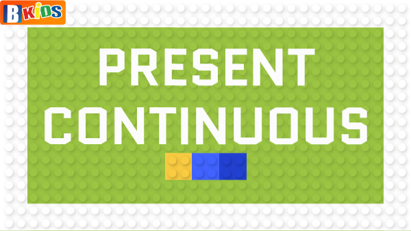 Present Continuous