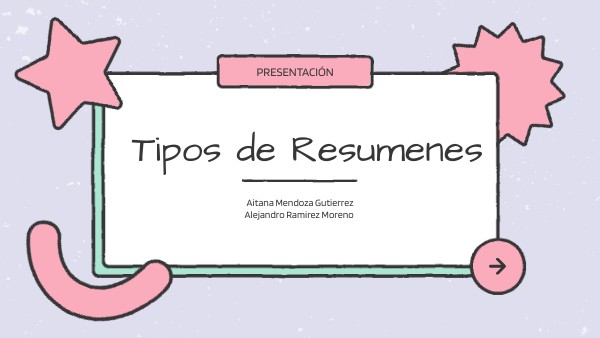 TIPOS DE RESUMENES | Genially