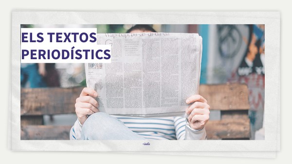 ELS TEXTOS PERIODÍST | Genially