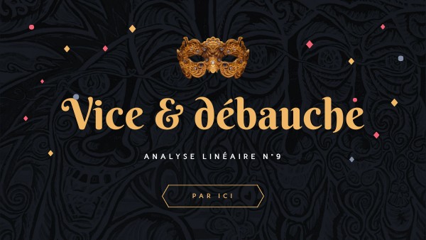 Le réveil entre vice et débauche | Genially