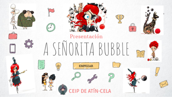 A SEÑORITA BUBBLE | Genially